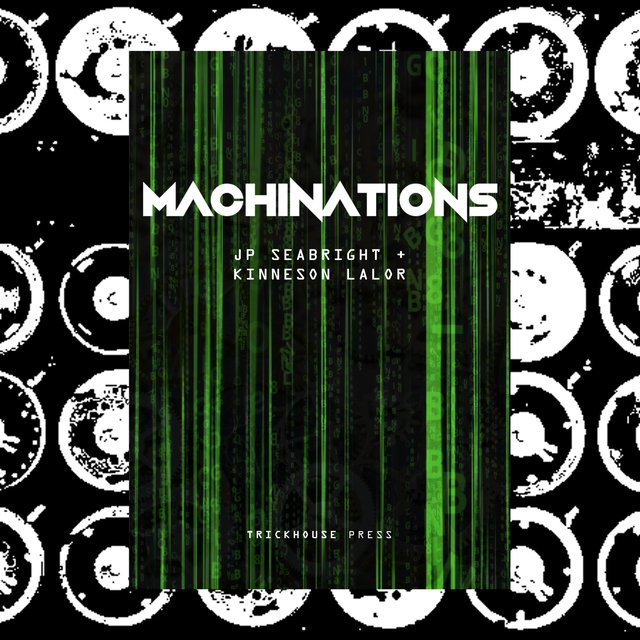 MACHINATIONS – JP Seabright